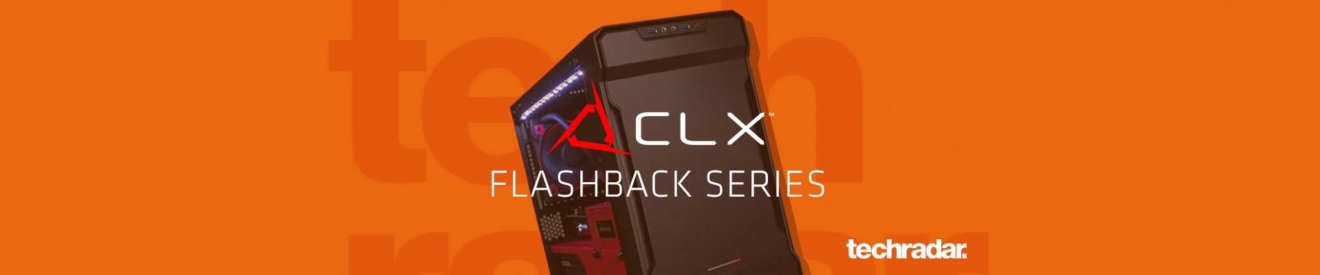 CLX Flashback Series: TechRadar Review 2021 | CLX Gaming